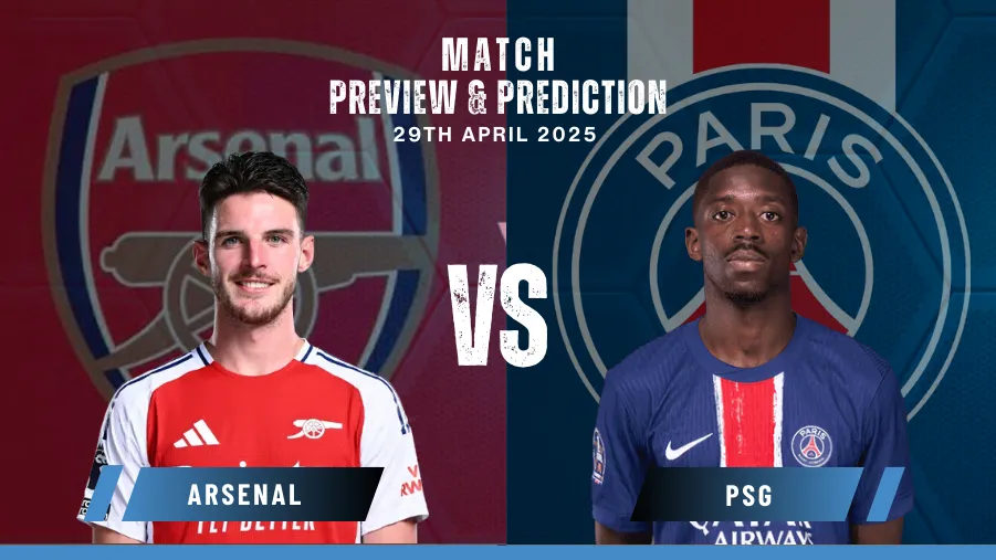 Arsenal vs Paris Saint-Germain Prediction, Preview, Predicted Lineups | UEFA Champions League, 2025